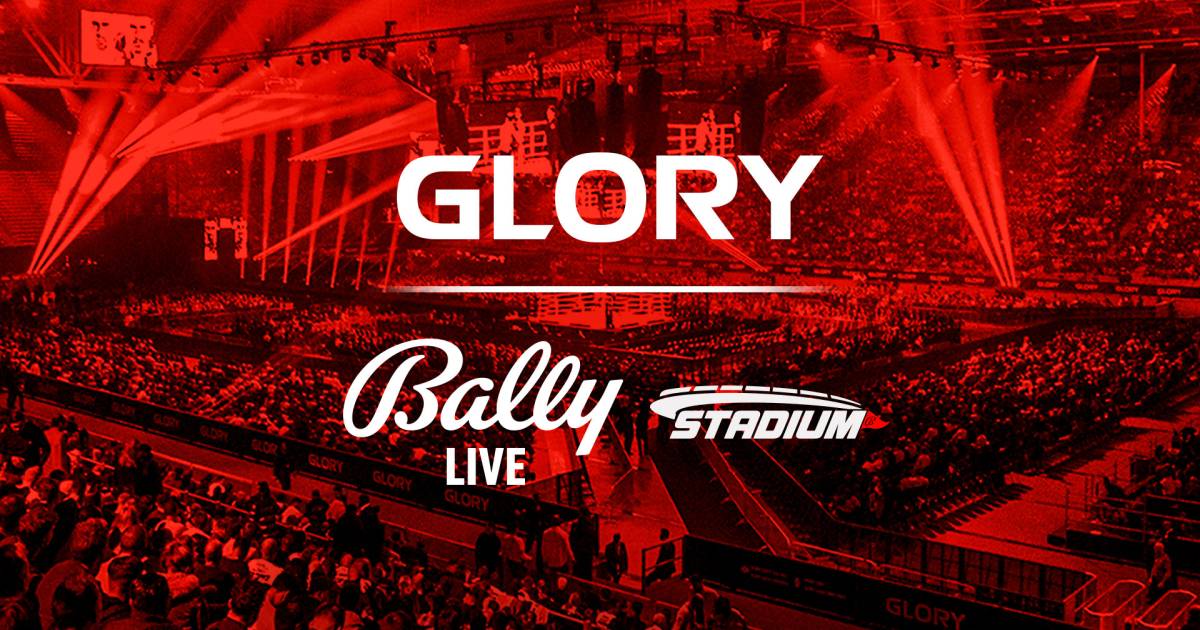 GLORY now available free on Bally Live in North America - GLORY Kickboxing